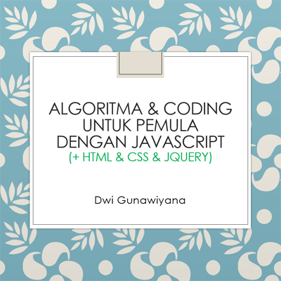 Kelas Algoritma dan Programming Javascript Untuk Pemula